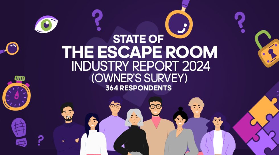 State of the Escape Room Industry Report 2024 - Owner's Survey ...